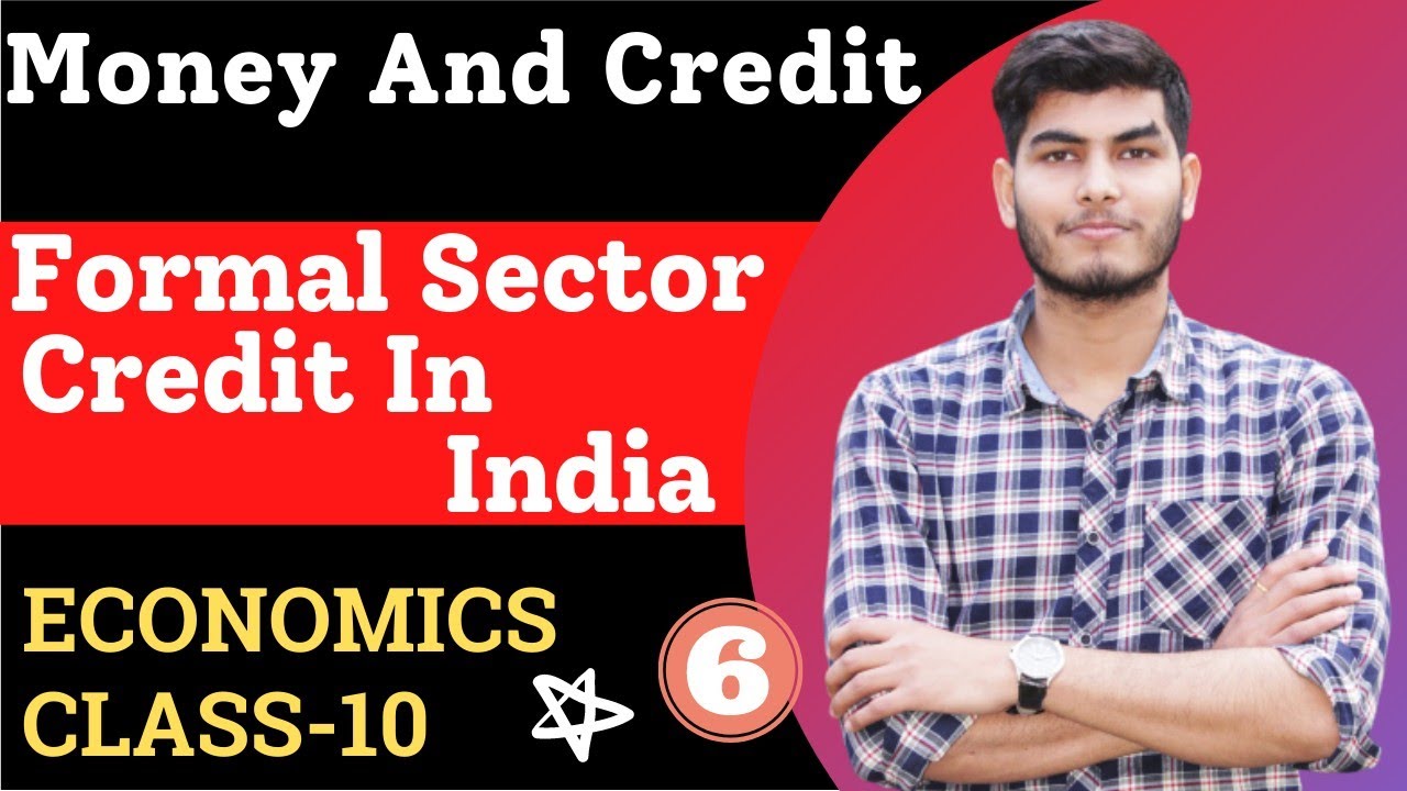 Formal Sector Credit In India Ch3 Money And Credit Formal Sector formal-sector-credit-in-india-ch3-money-and-credit-formal-sector