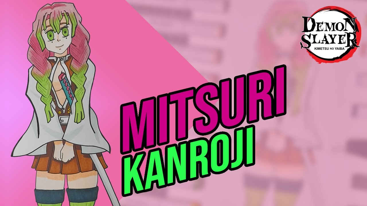 Cómo dibujar a Mitsuri Kanroji Tutorial | Speed Draw Mitsuri Kanroji ...