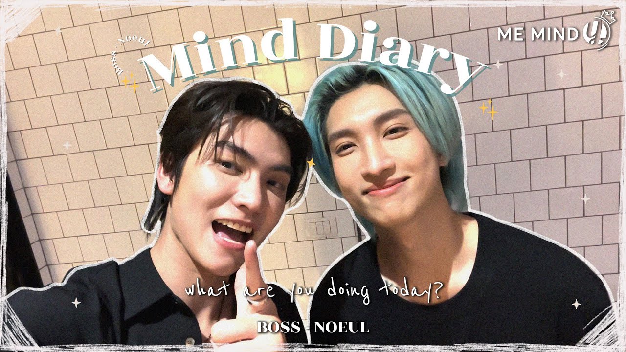 MIND Diary l Boss Noeul l ตะลุย 1 วันทำงานของบอส-โนอึล - YouTube