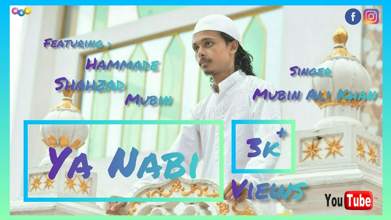 Ya Nabi (Arabic cover) | Mubin Ali Khan | Hammad,Shahzad,Bibhav | مبين ...