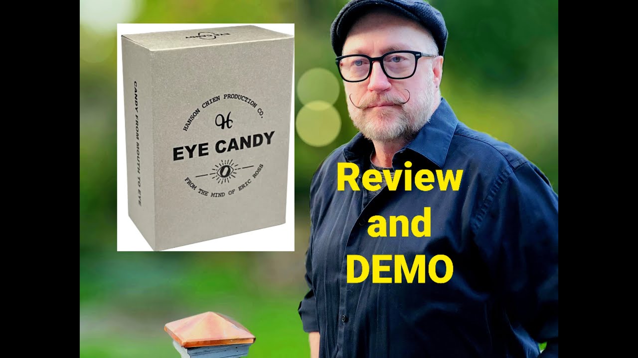Magic Product Review and DEMO - Eye Candy By Eric Ross and Hanson Chien ...