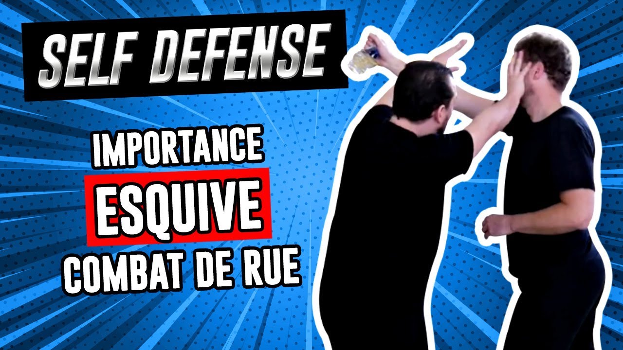 L'importance de l'esquive en Self défense (Combat de rue) - YouTube