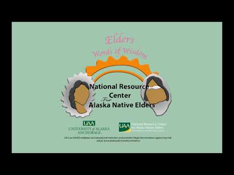 Elders - Words of Wisdom Episode 3: Alaska Native Elders Moving to ...