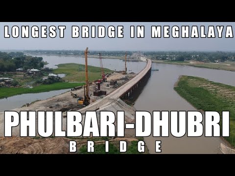 PHULBARI-DHUBRI BRIDGE AERIAL VIEW II LONGEST BRIDGE IN INDIA II ASSAM MEGHALAYA - YouTube