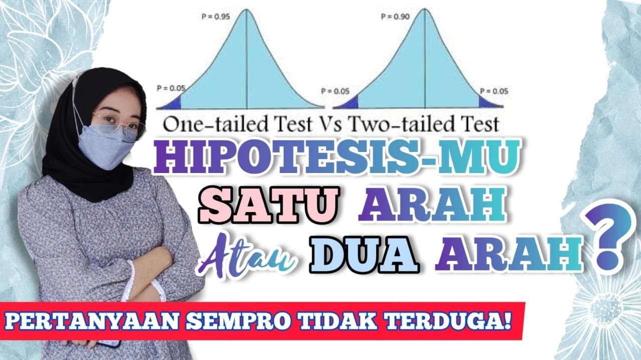 bedanya-hipotesis-satu-arah-dan-hipotesis-dua-arah-one-tailed-two