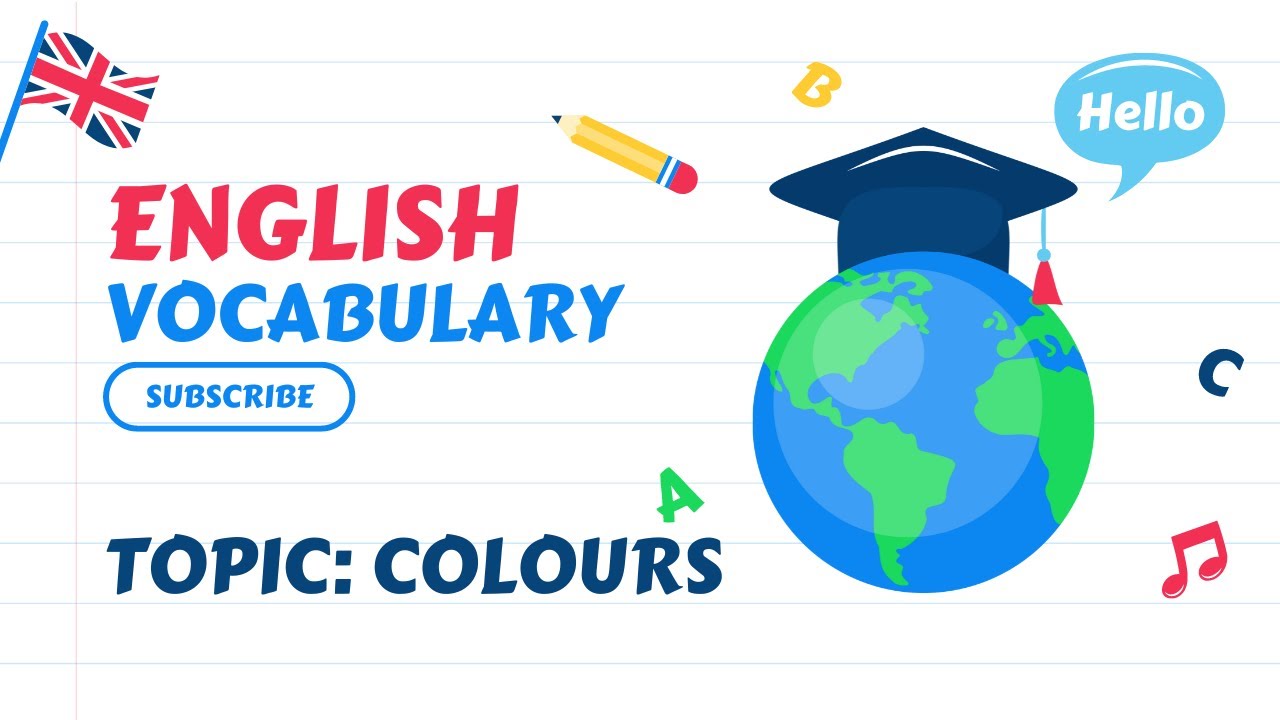English Vocabulary for kids. Topic: Colours. Learn English every day ...