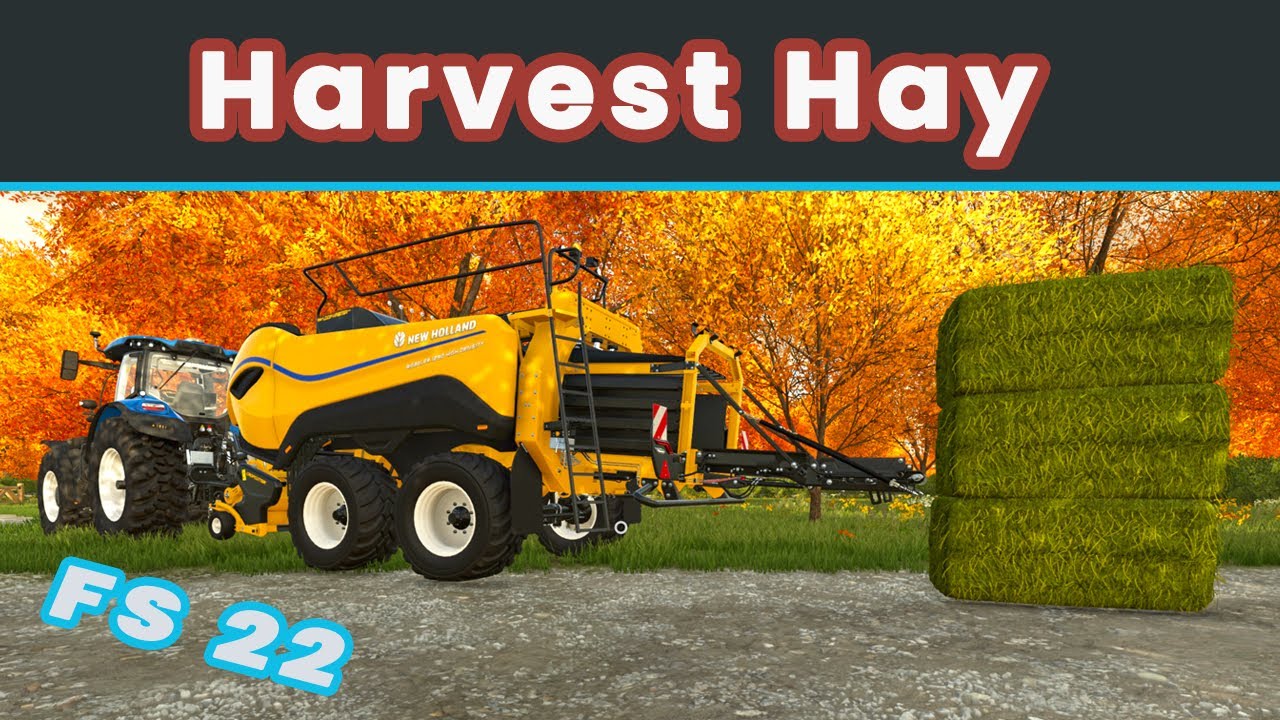 Mastering Hay Harvesting in Farming Simulator 22 | Ultimate Guide - YouTube