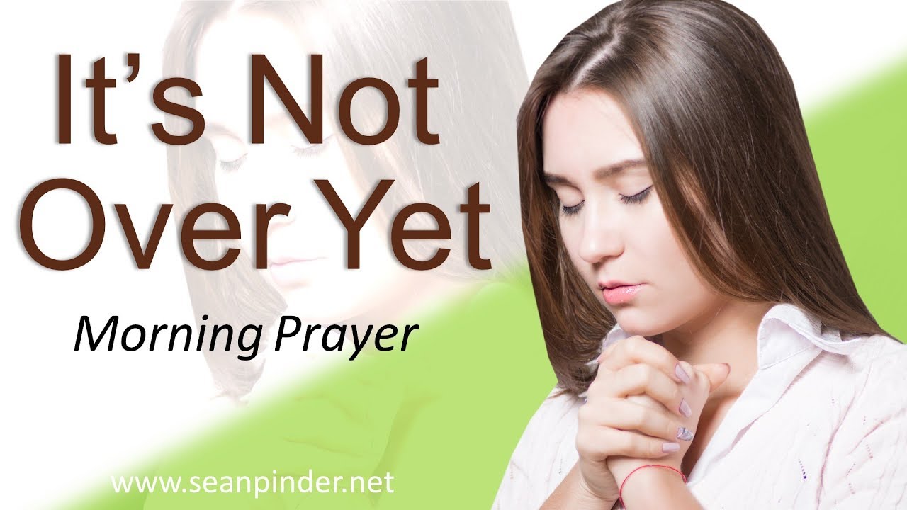 IT'S NOT OVER YET (Just when you were about to quit Jesus showed up ...