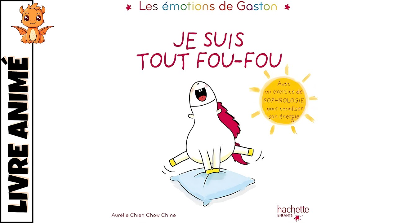 Les émotions de Gaston "Je suis tout Fou Fou" 🦄🌈 Histoire pour s ...