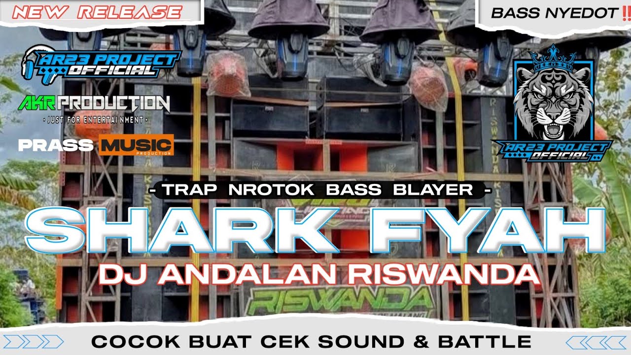 DJ SHARK FYAH Andalan RISWANDA STYLE TRAP BATTLE BASS GLER • AR23 ...