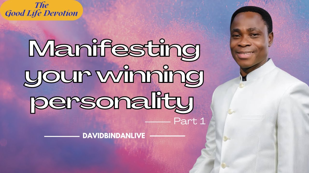 Manifesting Your Winning Personality (Pt.1) - Rev.Dr Felix Opuni - YouTube