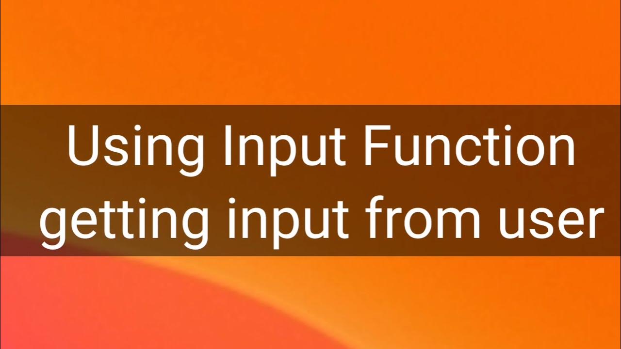 How To Get Input From User In Python Input Function Tutorial 4 how-to-get-input-from-user-in-python-input-function-tutorial-4