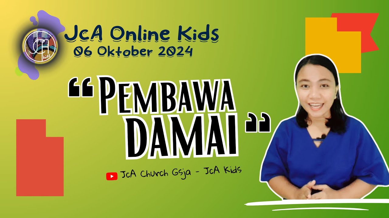 JcA church gsja - JcA kids online | Pembawa Damai | 06 Oktober 2024 | - YouTube