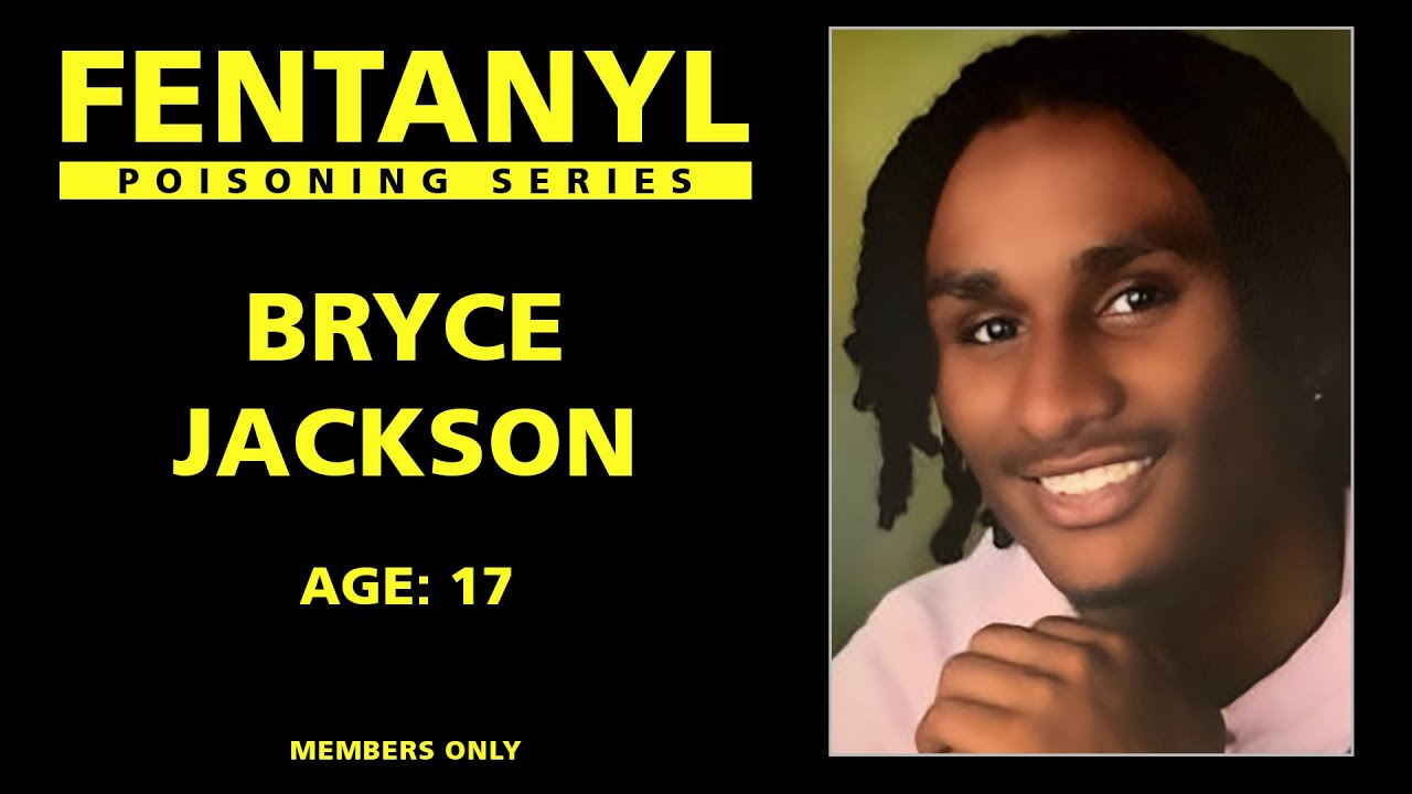 MEMBERS-FENTANYL KILLS: Bryce Jackson's Story - YouTube