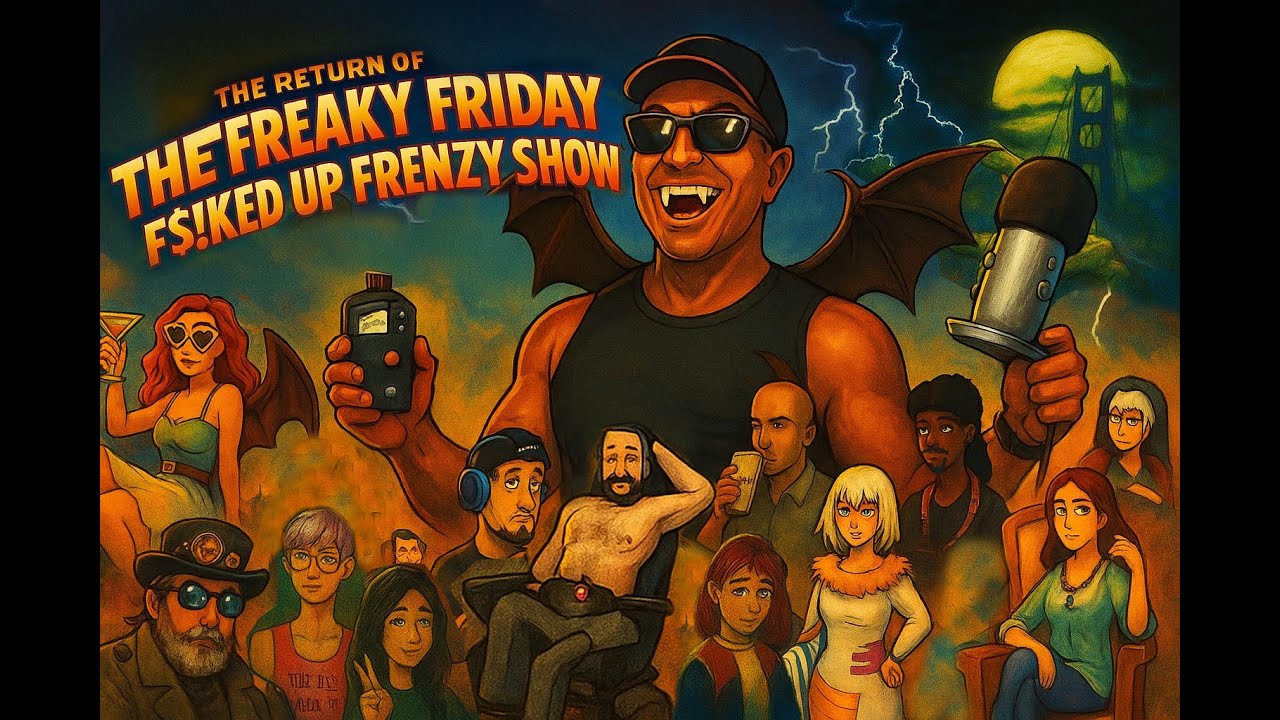 THE RETURN OF | THE FREAKY FRIDAY F$!KED UP FRENZY SHOW | Reunion ...