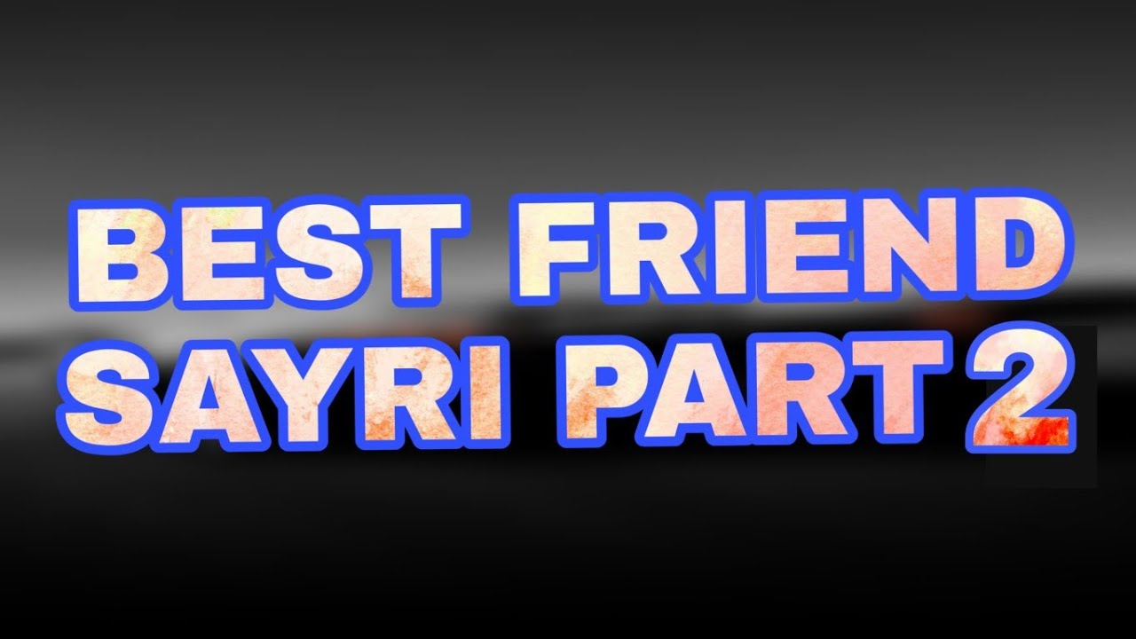 Best friend sayari - YouTube