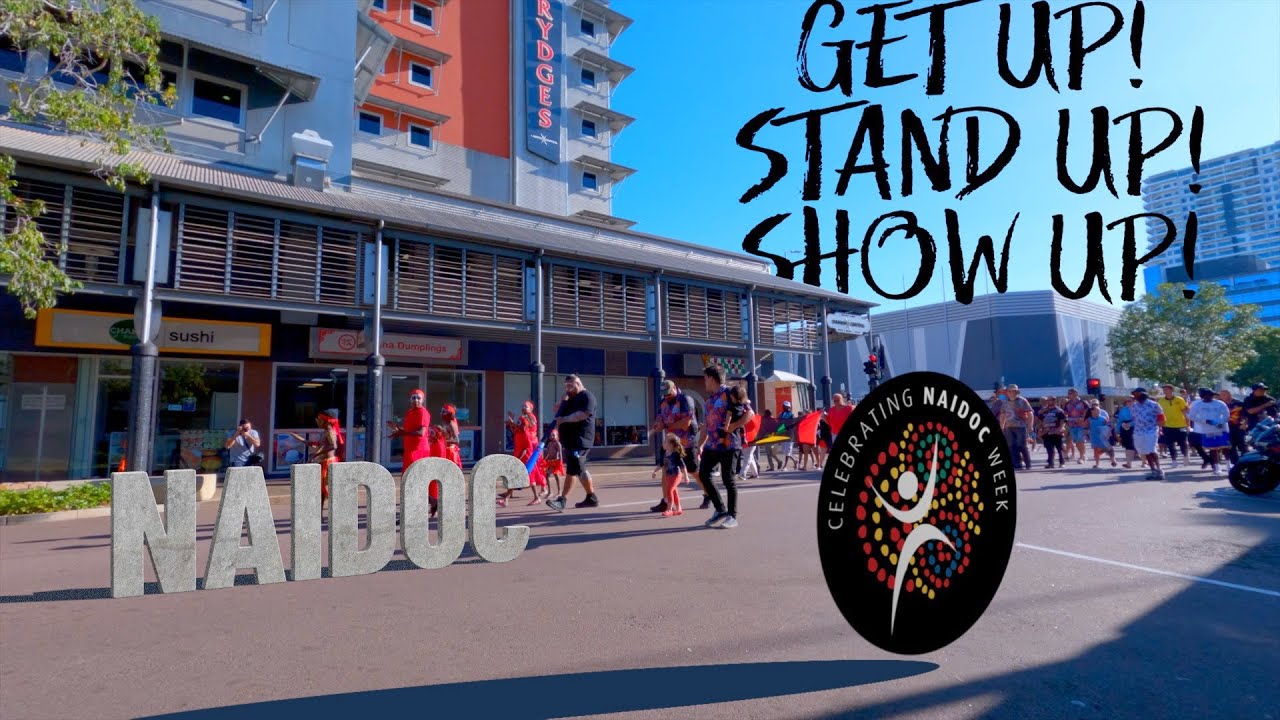 NAIDOC WEEK MARCH | GET UP! STAND UP! SHOW UP! | 5K DARWIN [2022] - YouTube