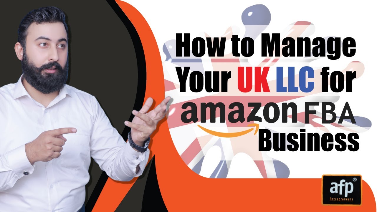 How To Manage UK LLC For Amazon FBA Business 2020 - YouTube