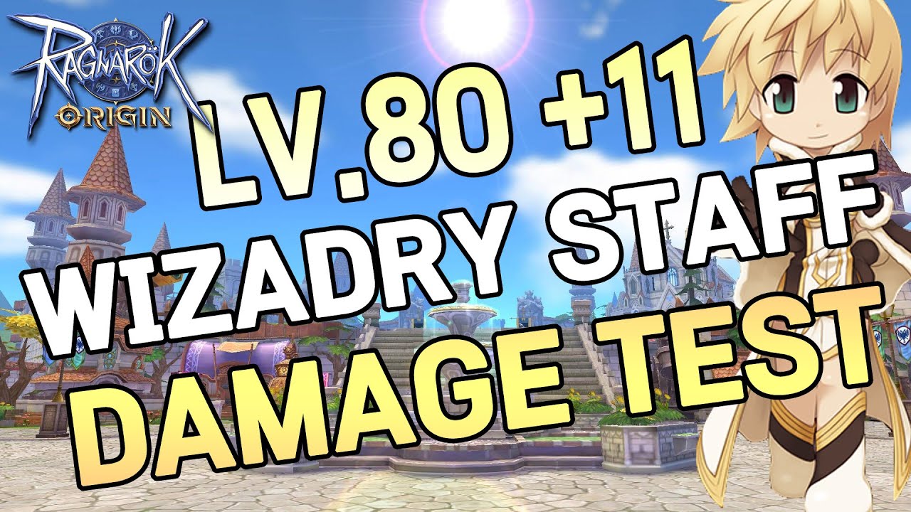 Ragnarok Origin Magician Wizard High Wizard LV.80 +11 Wizardry Staff ...