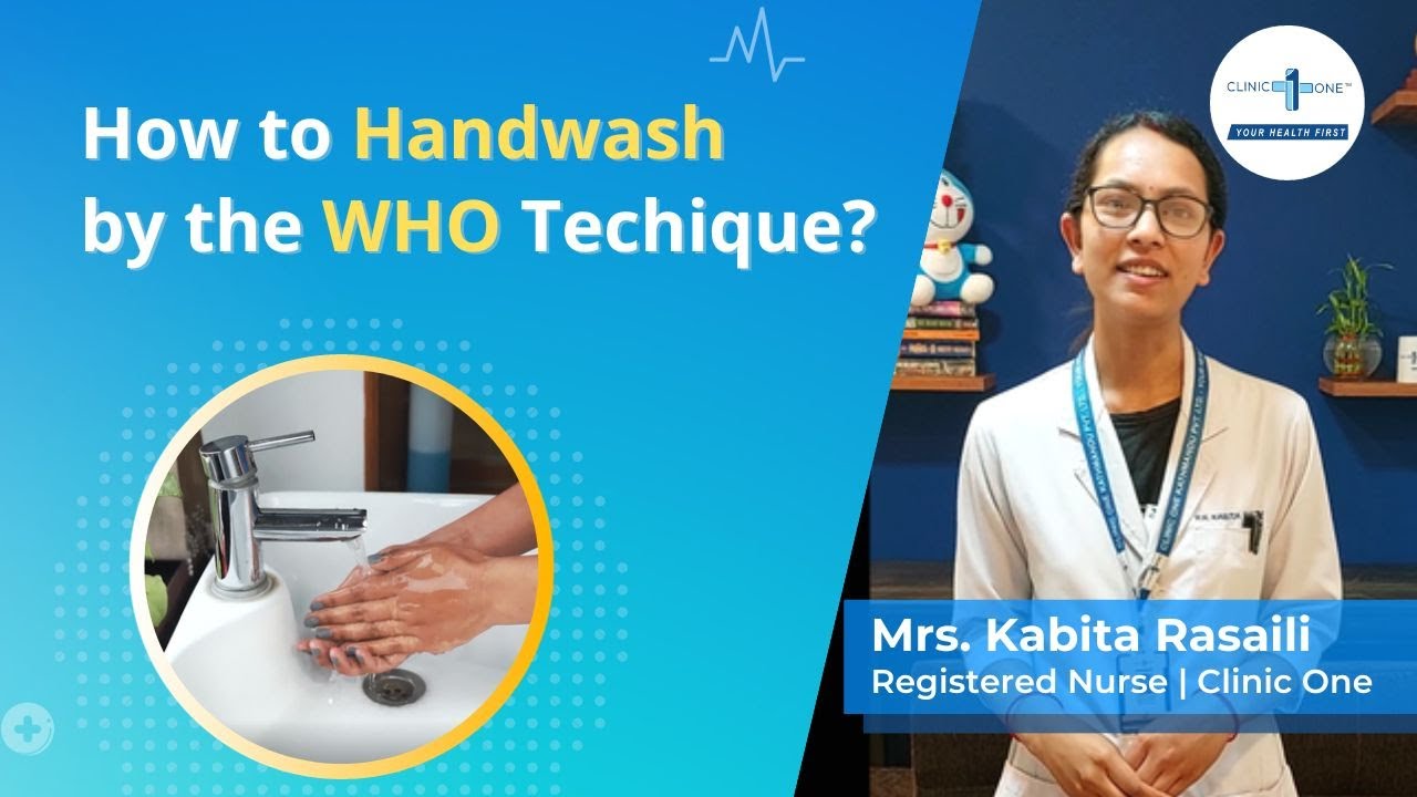 Unlocking the WHO Technique for Effective Hand-washing | Clinic One ...