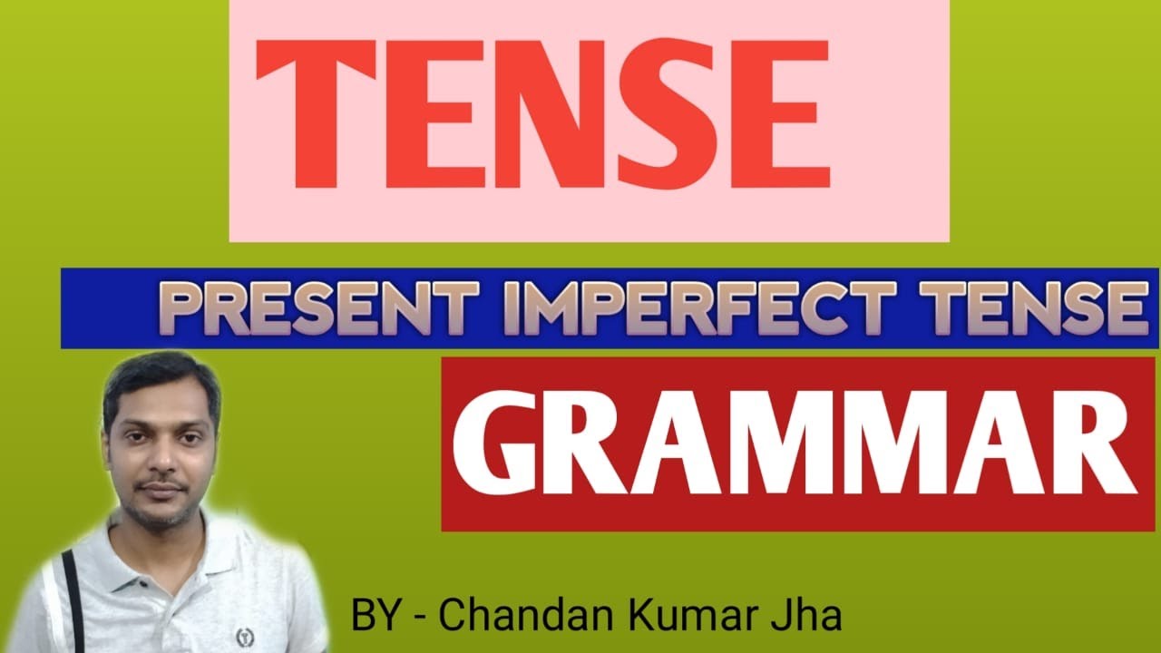 Tense LEC 03 | Present Imperfect Tense | - YouTube