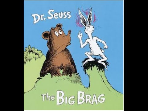 The Big Bragg By: Dr. Seuss Read Aloud by: BeBe - YouTube
