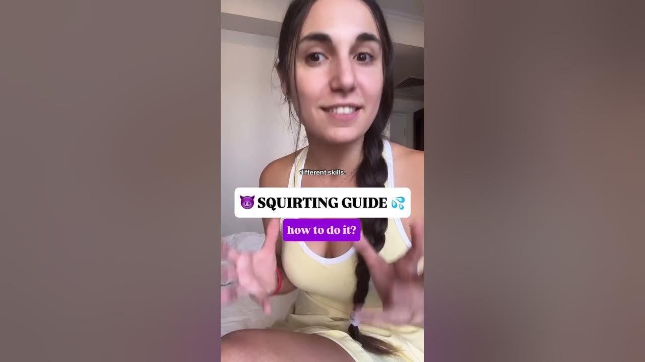 What is Squirting and Can You Control It? 💦 #seggs #womenshealth - YouTube