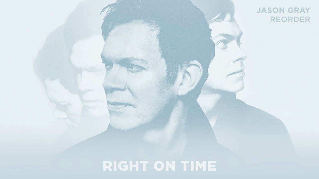 Jason Gray - "Right On Time" (Official Audio) - YouTube