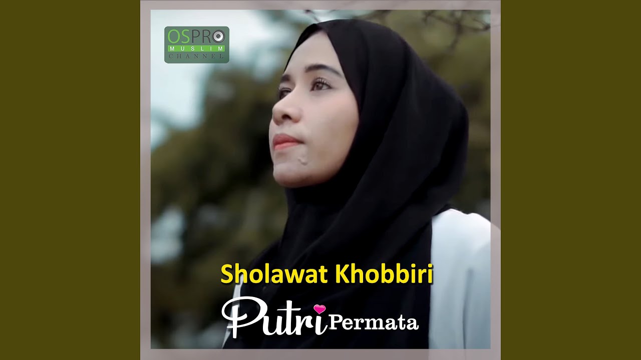 Sholawat Khobbiri - YouTube