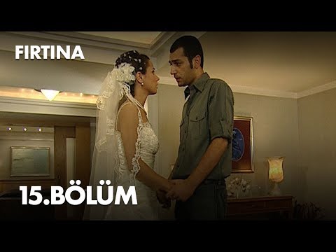 Fırtına 15. Bölüm - Full Bölüm