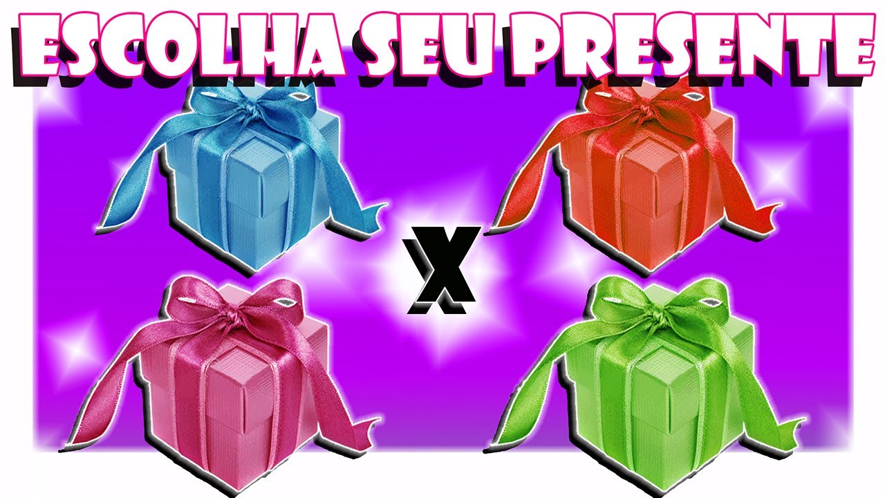 ESCOLHA SEU PRESENTE, ACERTE SE PUDER | CHOOSE YOUR GIFT 🎁 - CHOOSE ONE ...