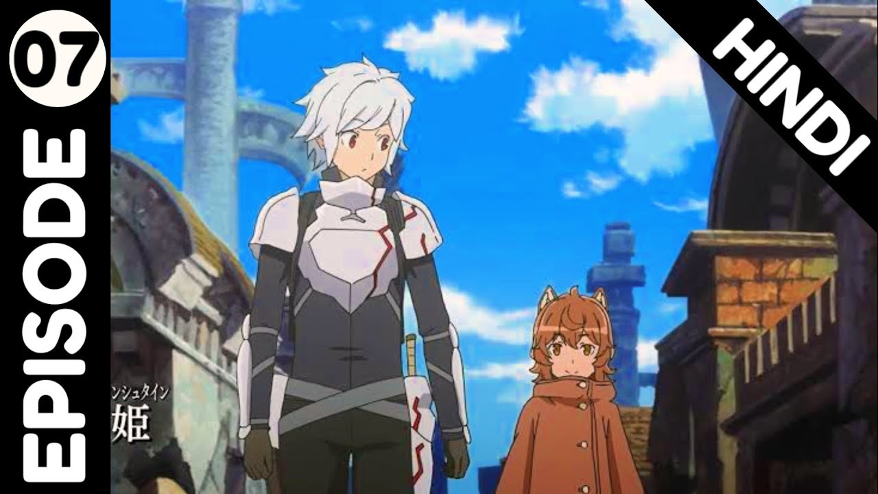 DanMachi Season 1 Episode 7 in Hindi Explain // Anime explain in hindi ...