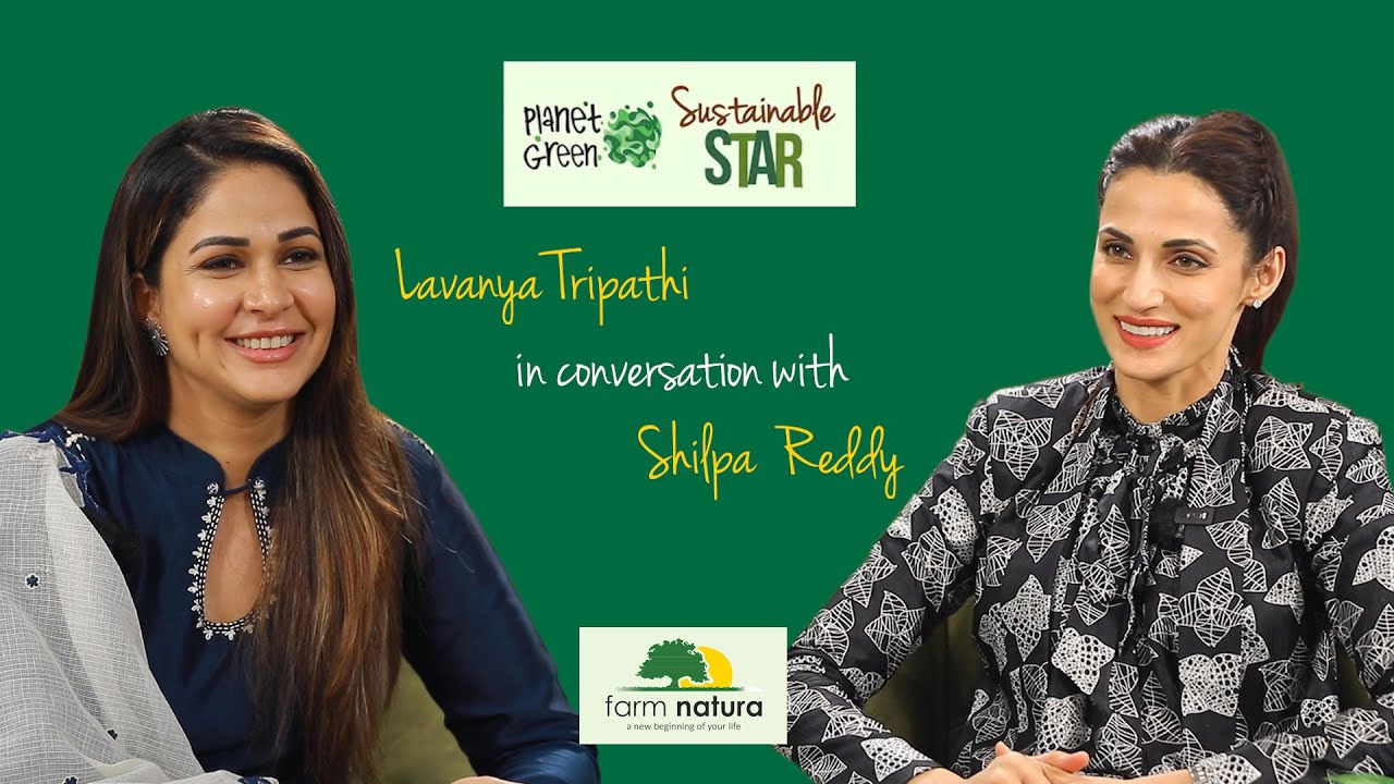 Lavanya Tripathi | Ep 2.4 | Planet Green Sustainable Star | Sustainable ...