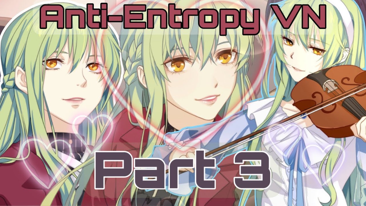 I've Fallen in Love with Planck 😳... Anti-Entropy Visual Novel ...