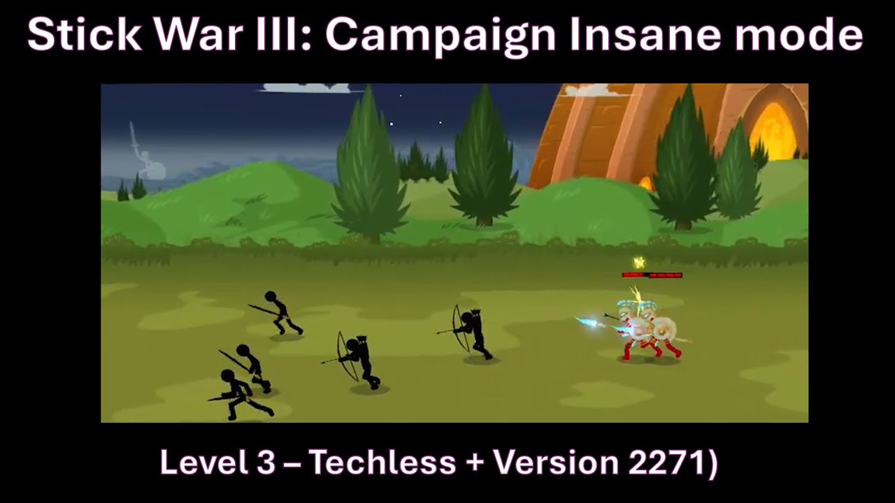 Stick War III Campaign - Level 3 Insane Mode Techless (Voltaic ...