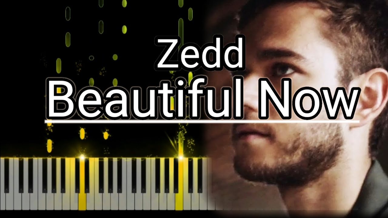 Zedd - Beautiful Now feat. Jon Bellion | Piano Cover - YouTube