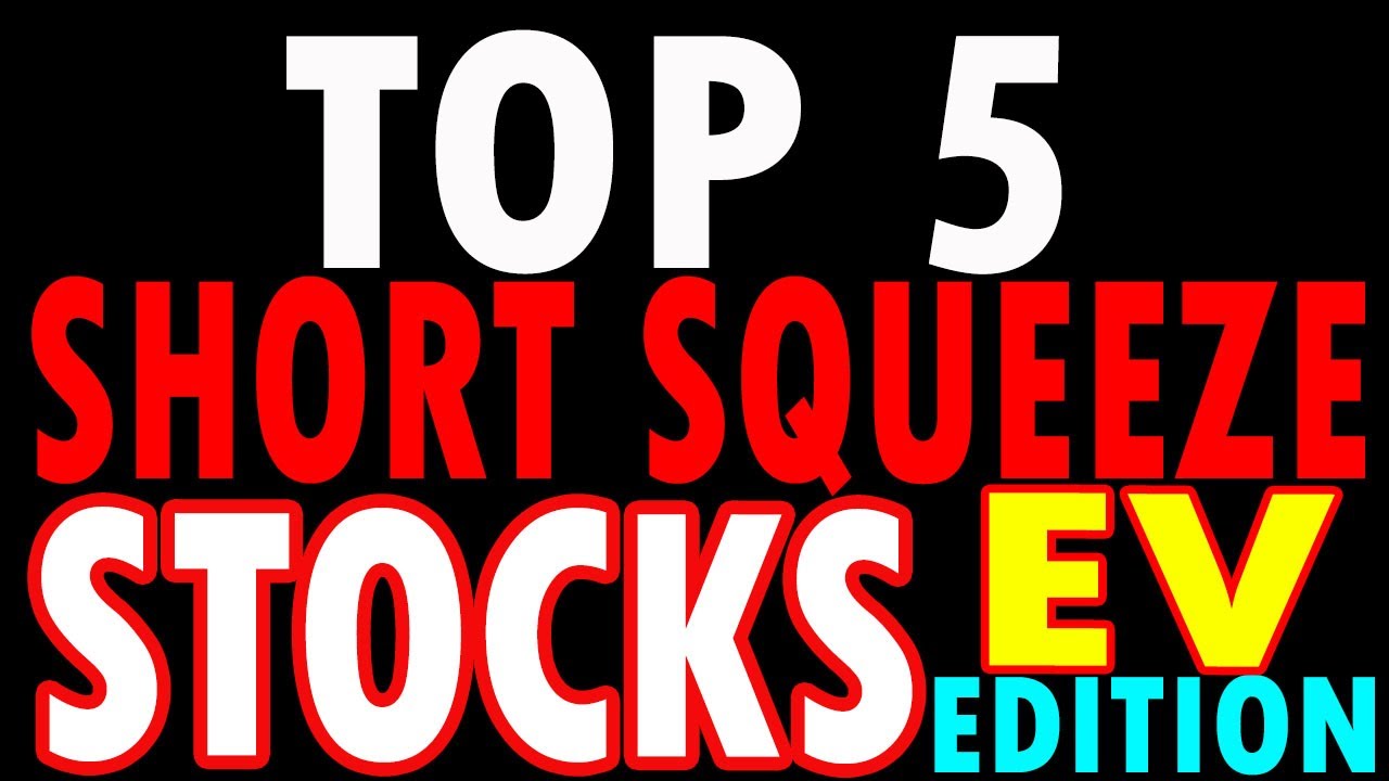 TOP 5 HIGHEST Short Interest Stocks 🚗 EV EDITION 🚗 ⚠️ HIGHEST Squeeze ...