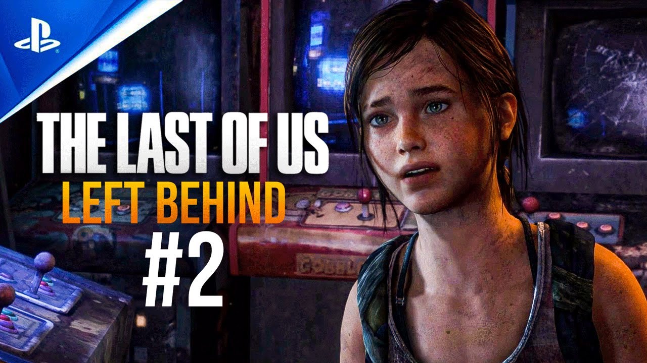 The Last of Us - Left Behind Gameplay Walkthrough Part 2 PS4 (No ...