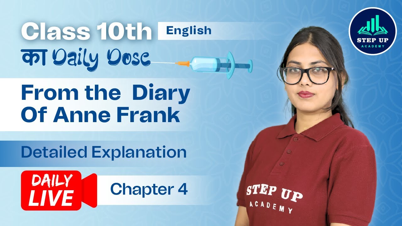 From the Diary Of Anne Frank Class 10 | English Class 10 Chapter 4 ...