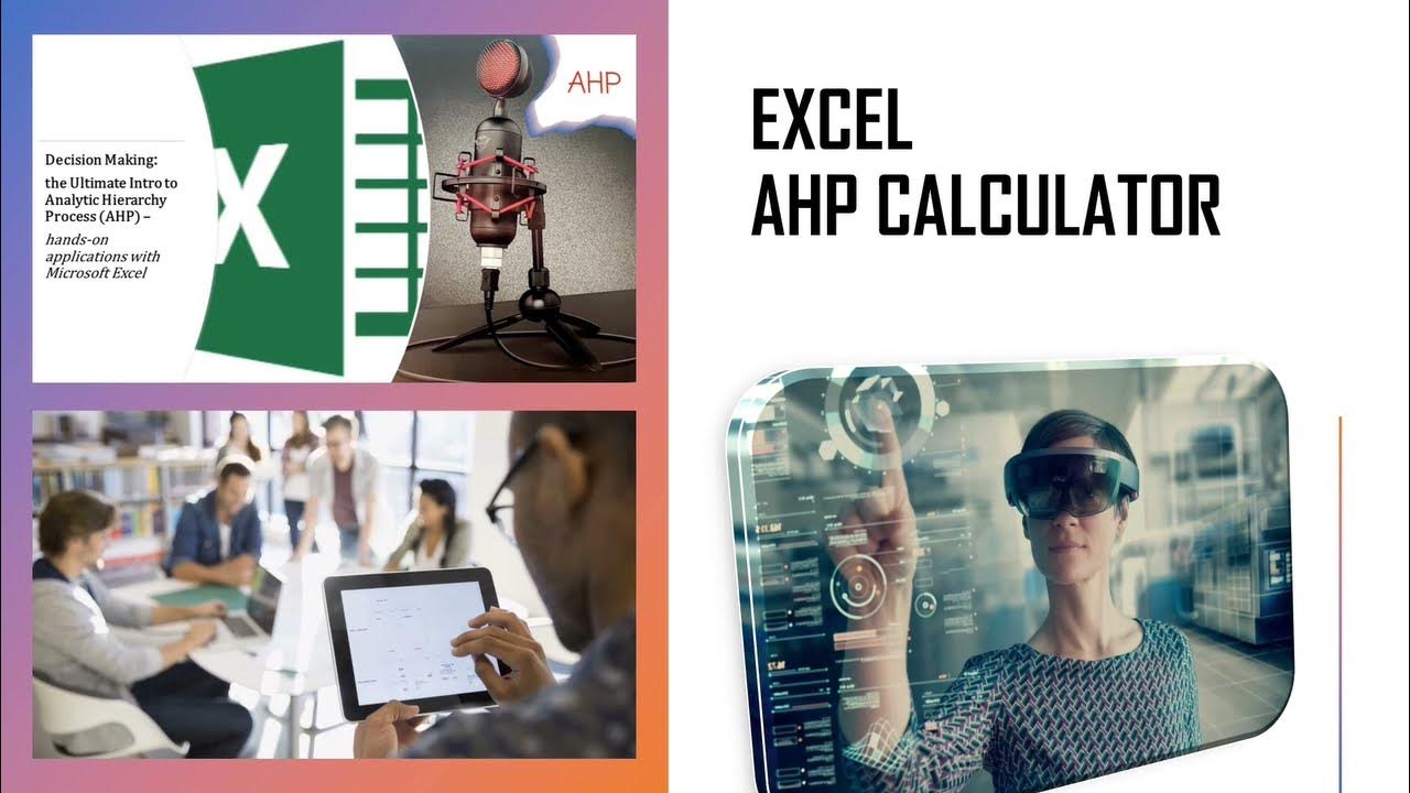 Analytic Hierarchy Process (AHP) with Excel - EXCEL AHP CALCULATOR - YouTube