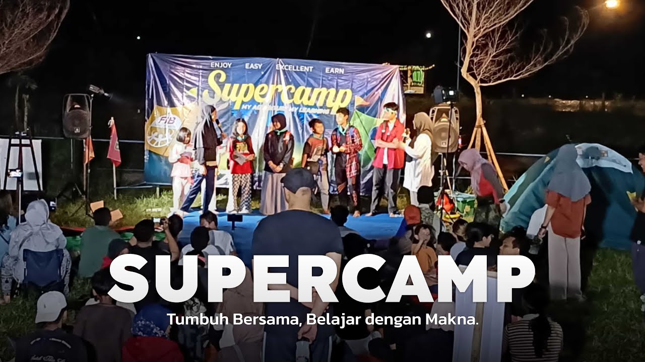 Supercamp FIB - Tumbuh Bersama, Belajar dengan Makna - YouTube