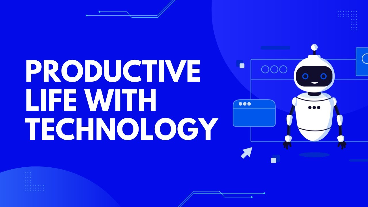 Tips For Living More a More Productive Life With Technology - YouTube