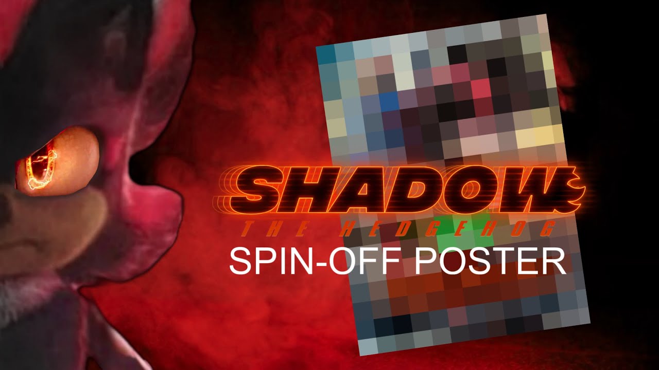 Shadow The Hedgehog Movie Spin-Off Poster - Picsart Edit - YouTube