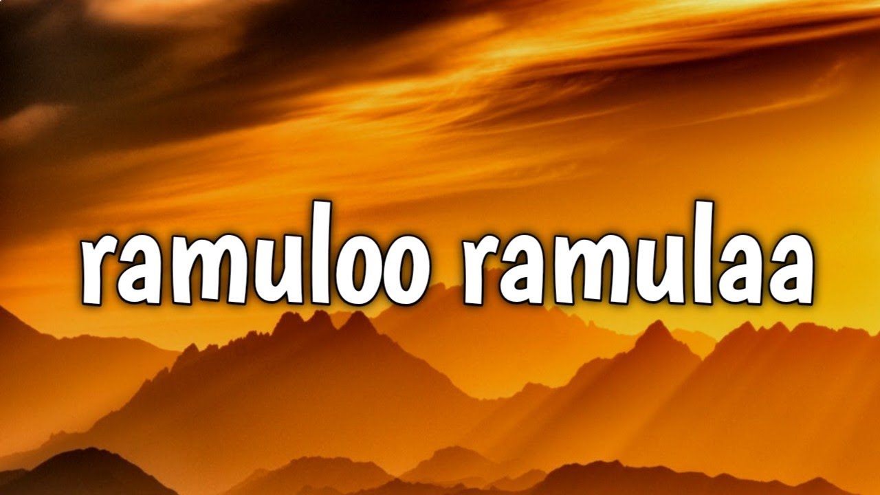 Ramulo ramula song lyrics - YouTube
