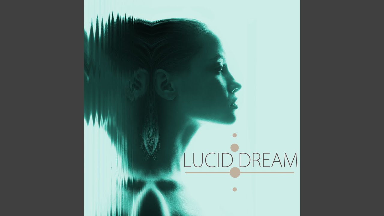 Lucid Dreaming World (Music for Lucid Dreams) - YouTube Music