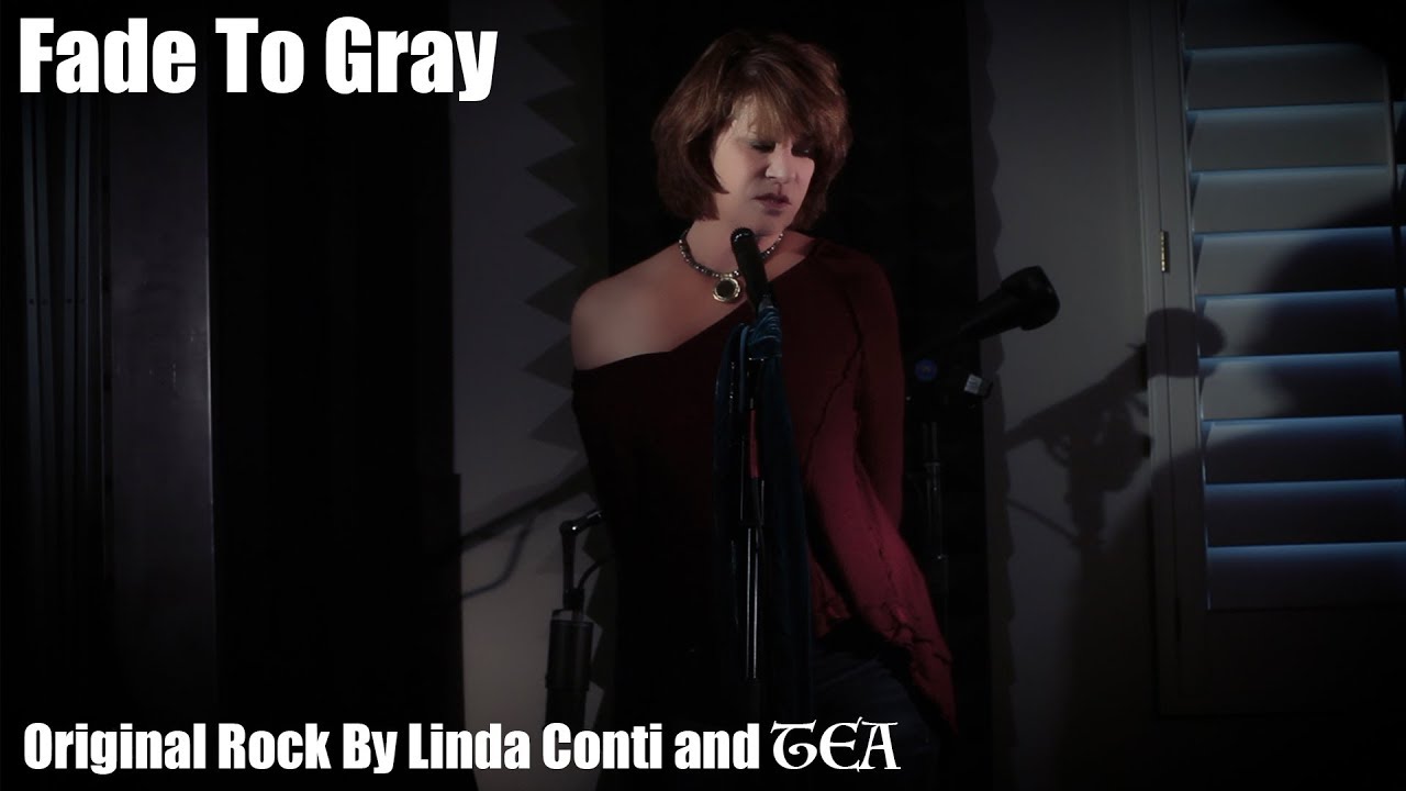 Fade To Gray - Original Rock By Linda Conti - YouTube