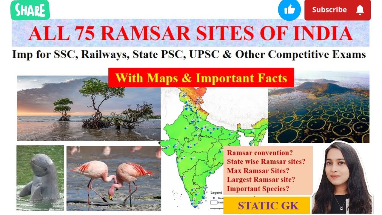 ALL 75 RAMSAR SITES OF INDIA II MAPS & IMP FACTS II STATIC GK II FOR ...
