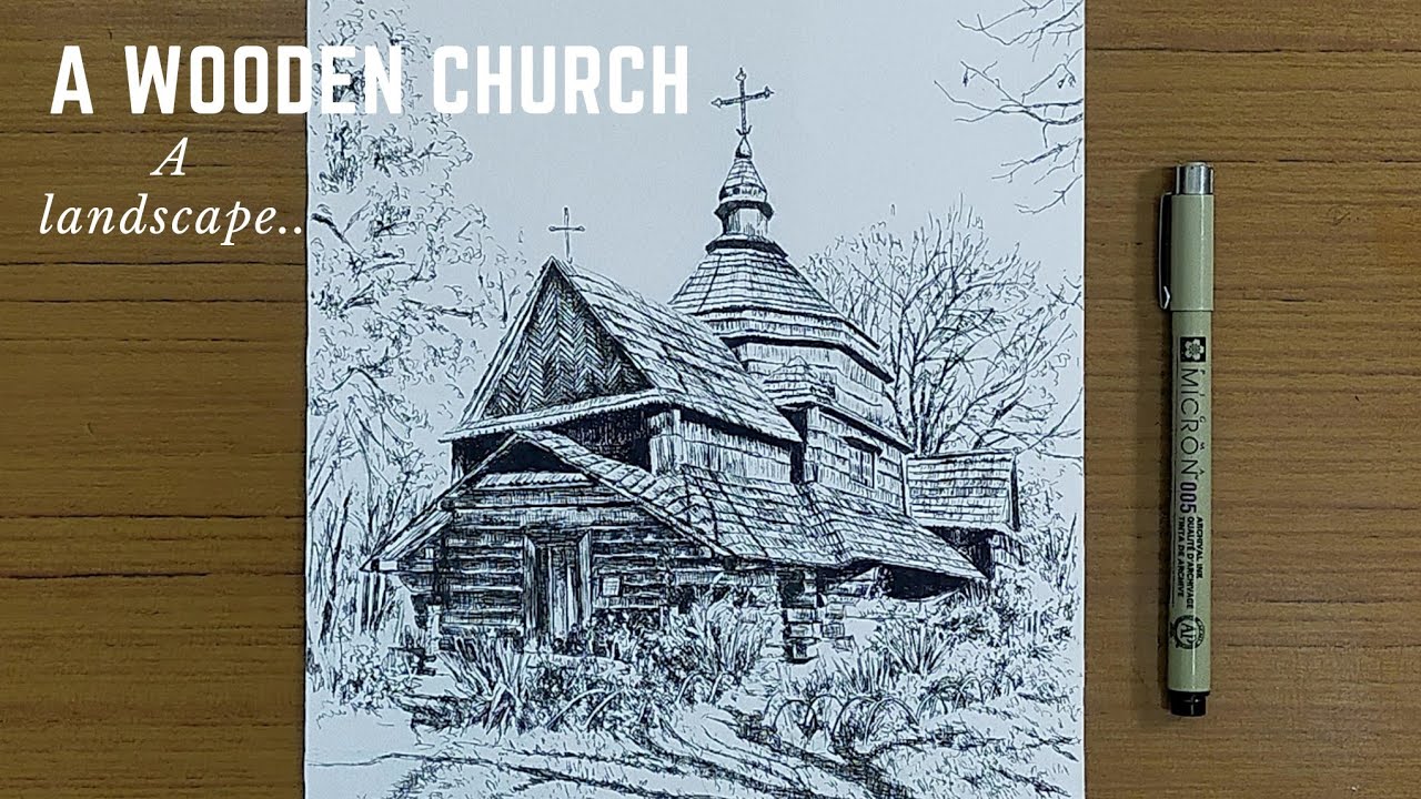 DRAWING A WOODEN CHURCH : A LANDSCAPE || PEN & INK DRAWING || DRAW WITH ...