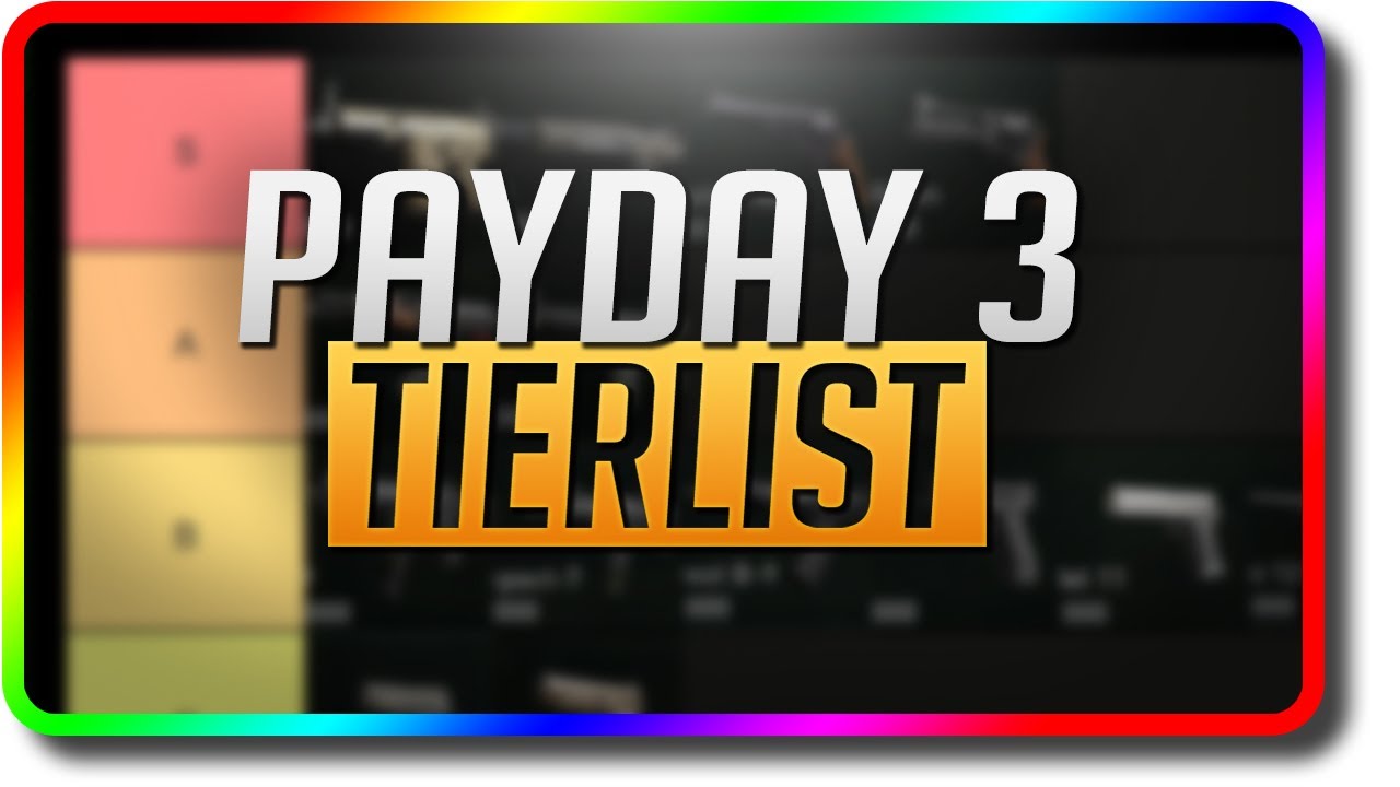 Best Guns in Payday 3 Tier List - YouTube