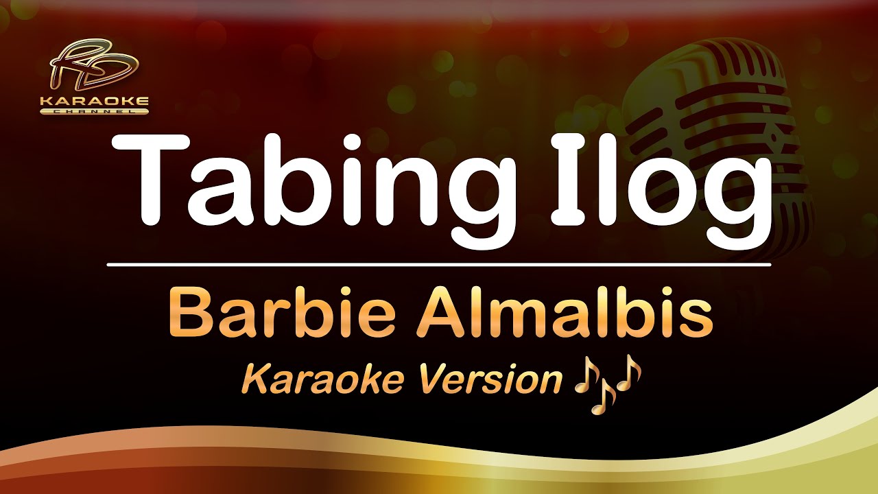 Tabing Ilog (Karaoke) - Barbie Almalbis [RD Karaoke Channel] - YouTube